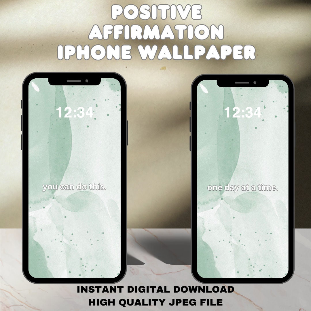 Positive Affirmation iPhone Wallpaper iPhone Wallpaper for Better ...