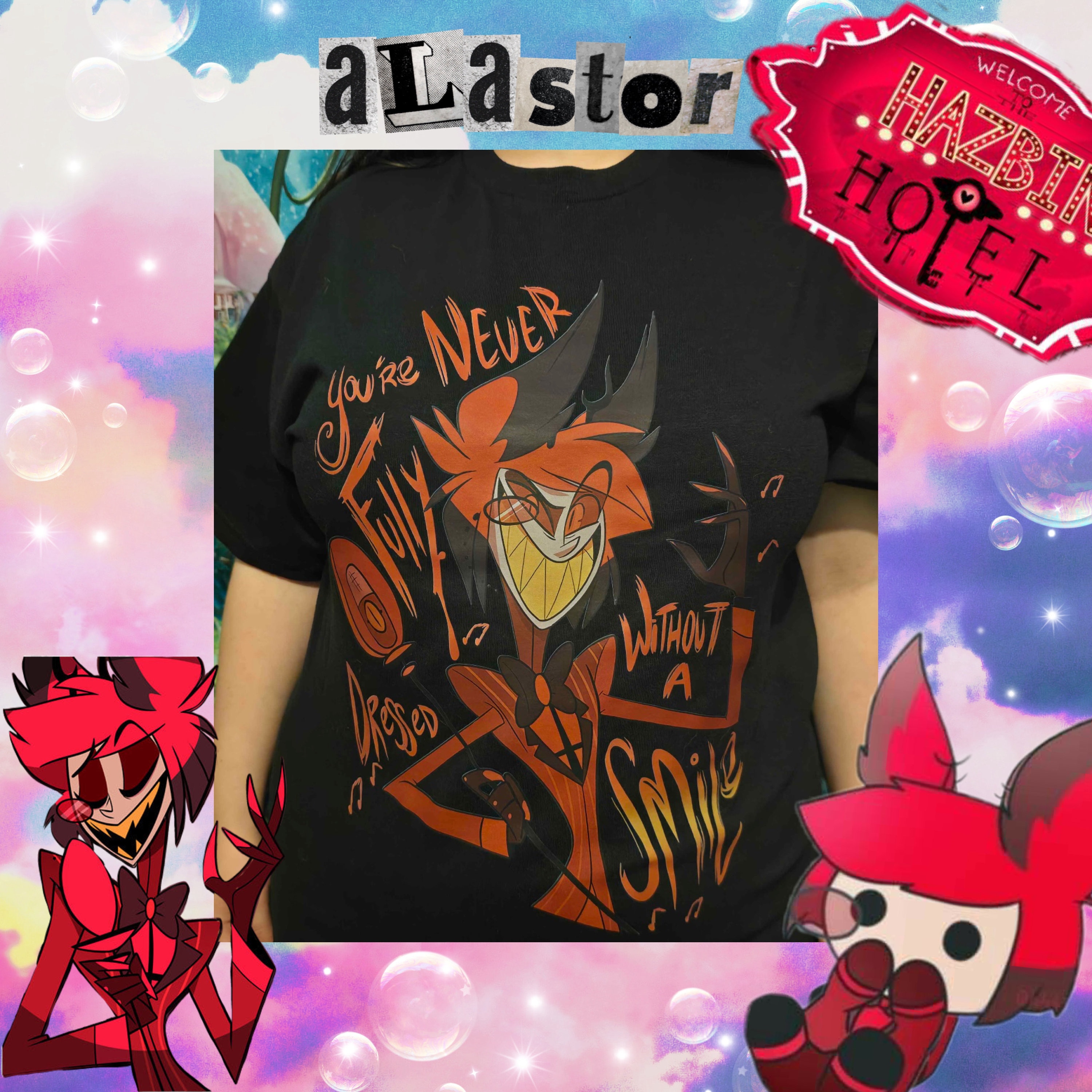Hazbin Hotel Alastor Your Never Fully Dressed Without a Smile T-shirt ...