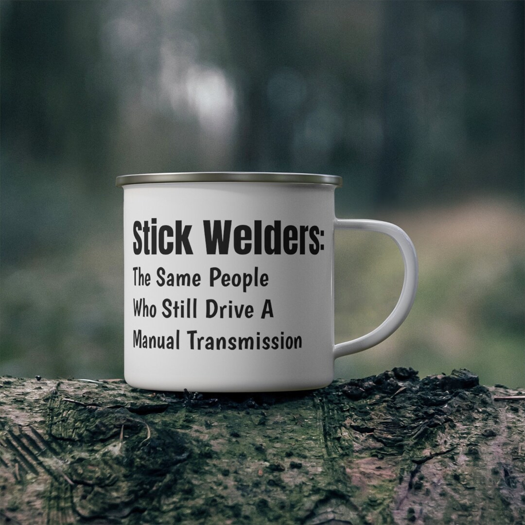 Stick Welders Enamel Coffee Cup, Best Gift for a Welder, Welding Mug ...
