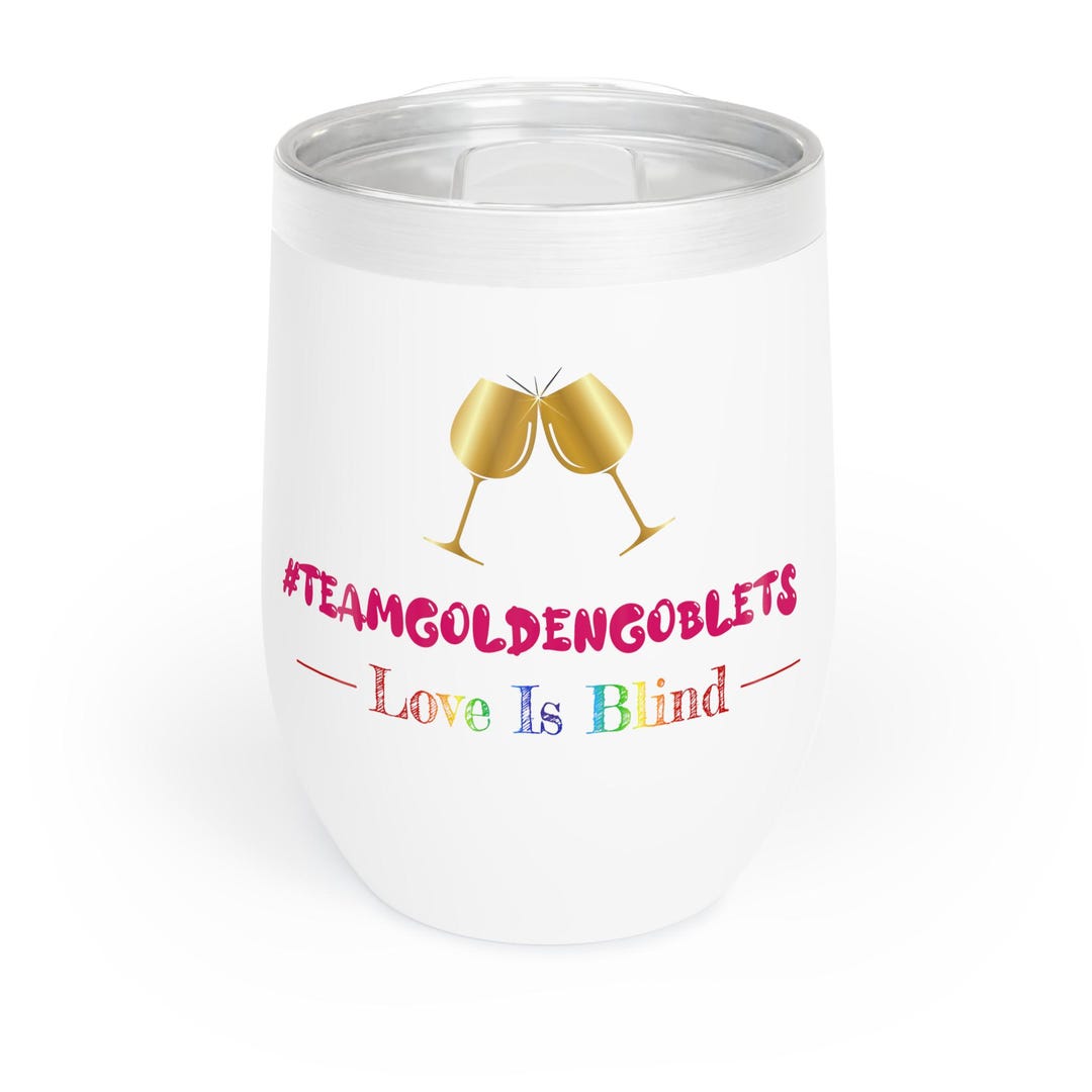 Love is Blind | Golden Goblets Wine Tumbler | Funny Sayings | Genius ...