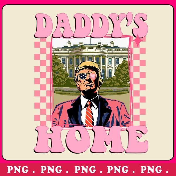 Daddys Home Trump Png - Etsy