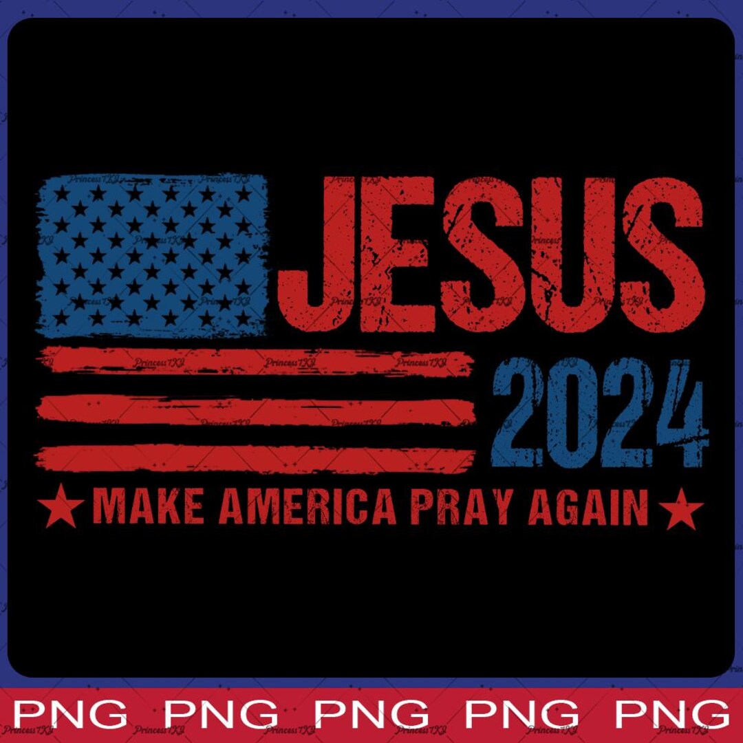 Jesus is My Savior PNG, Trump is My President 2024 PNG, Maga Shirt ...