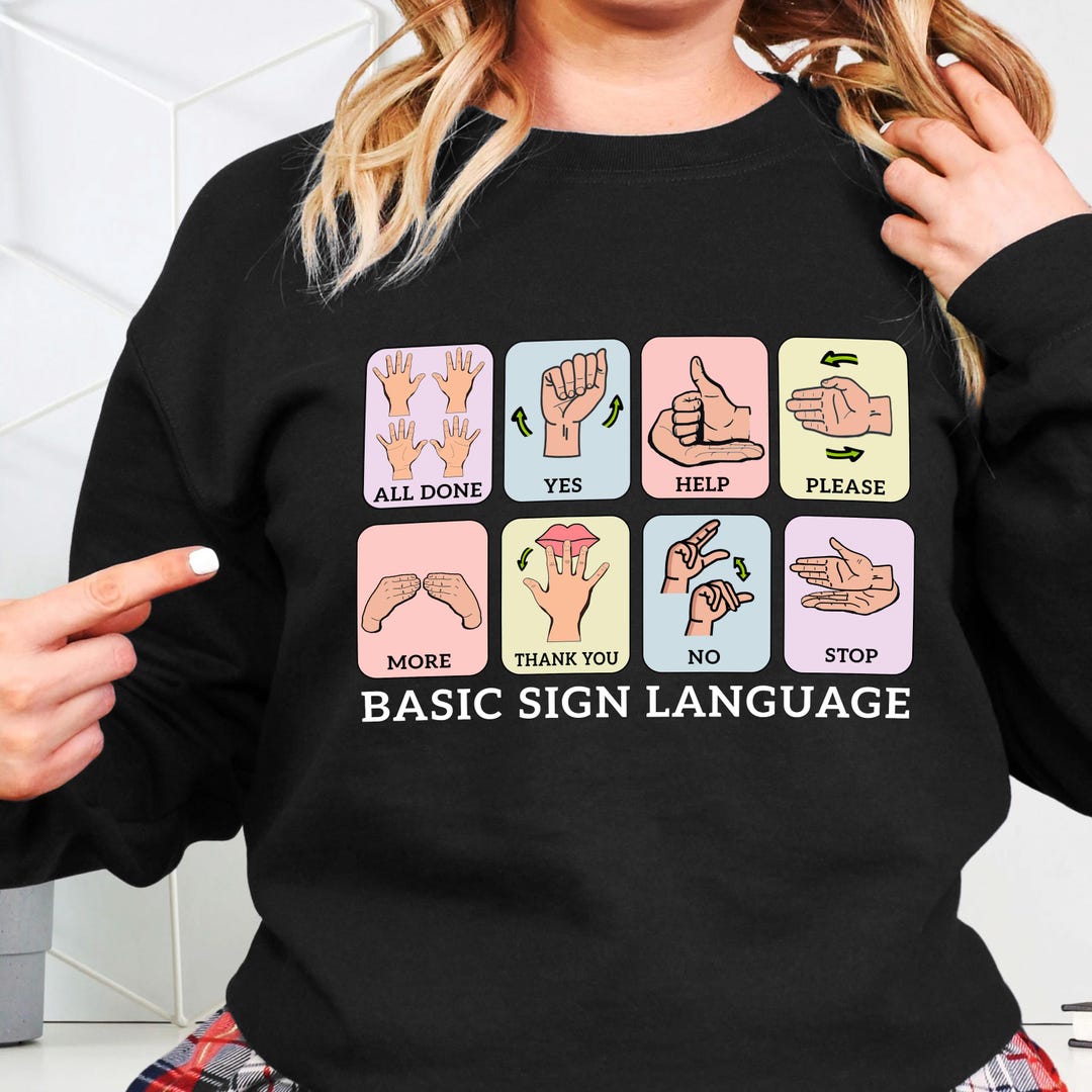 Basic Sign Language Sweatshirt, Sign Language Shirt, ASL T-shirt ...