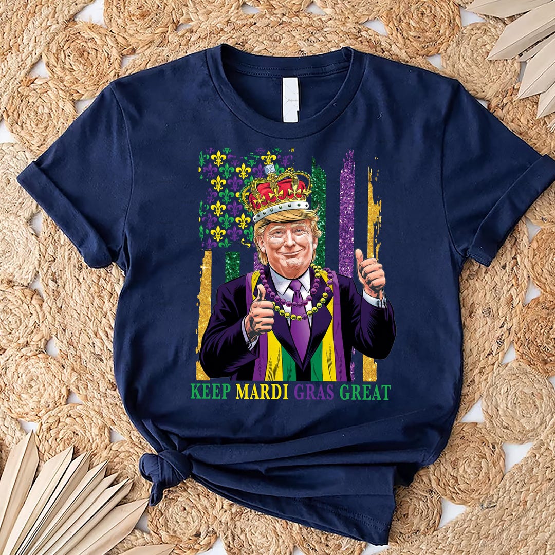 Mardi Gras Trump Dancing Shirt Png, President Trump Png, Make Mardi ...