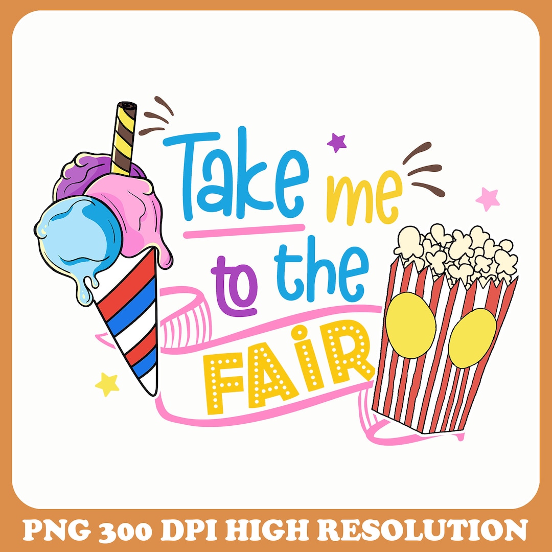 Take Me to the Fair Png, County Fair Png, State Fair PNG, Fair Season ...