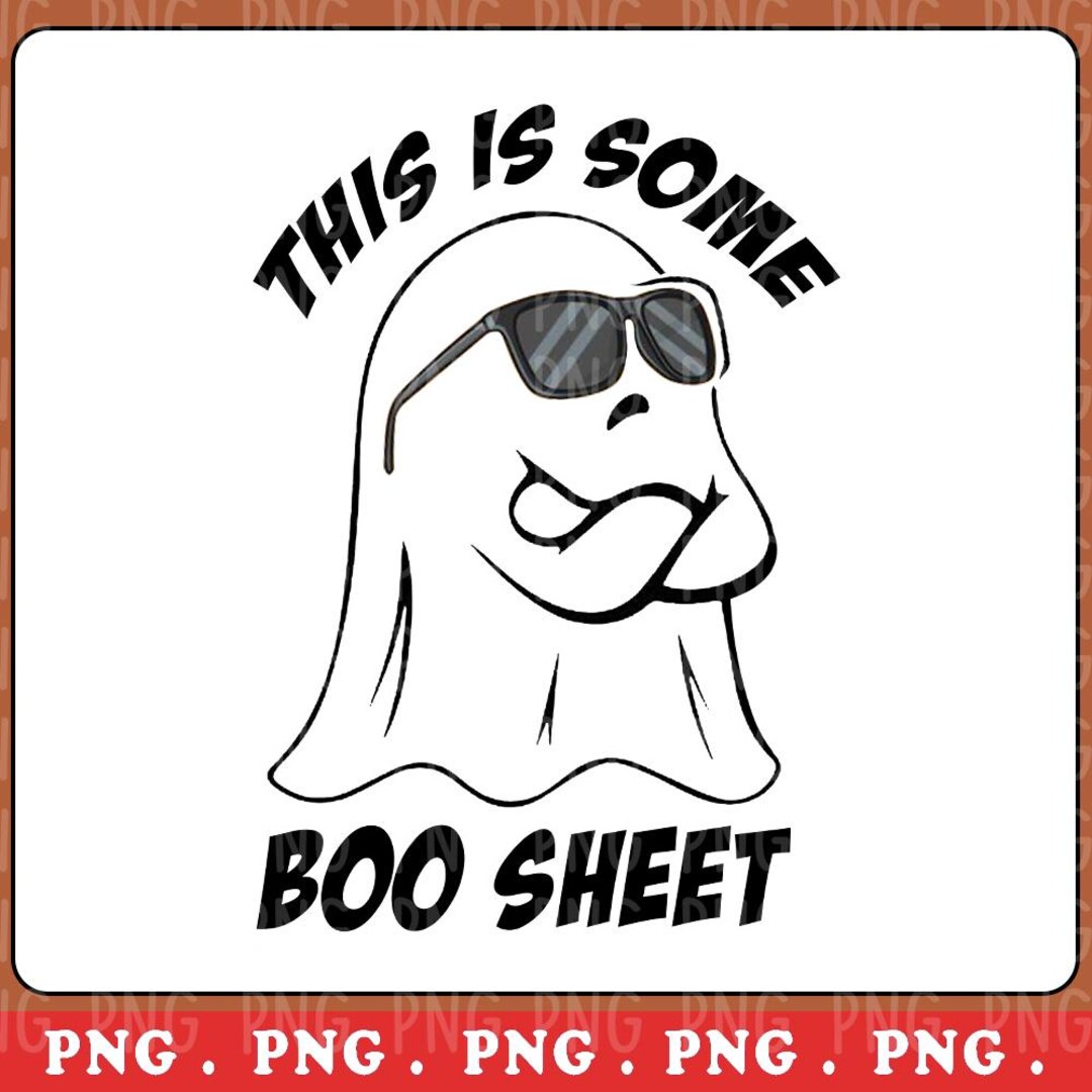 This is Some Boo Sheet Png, Cute Spooky Shirt Png, Spooky Season, Funny ...