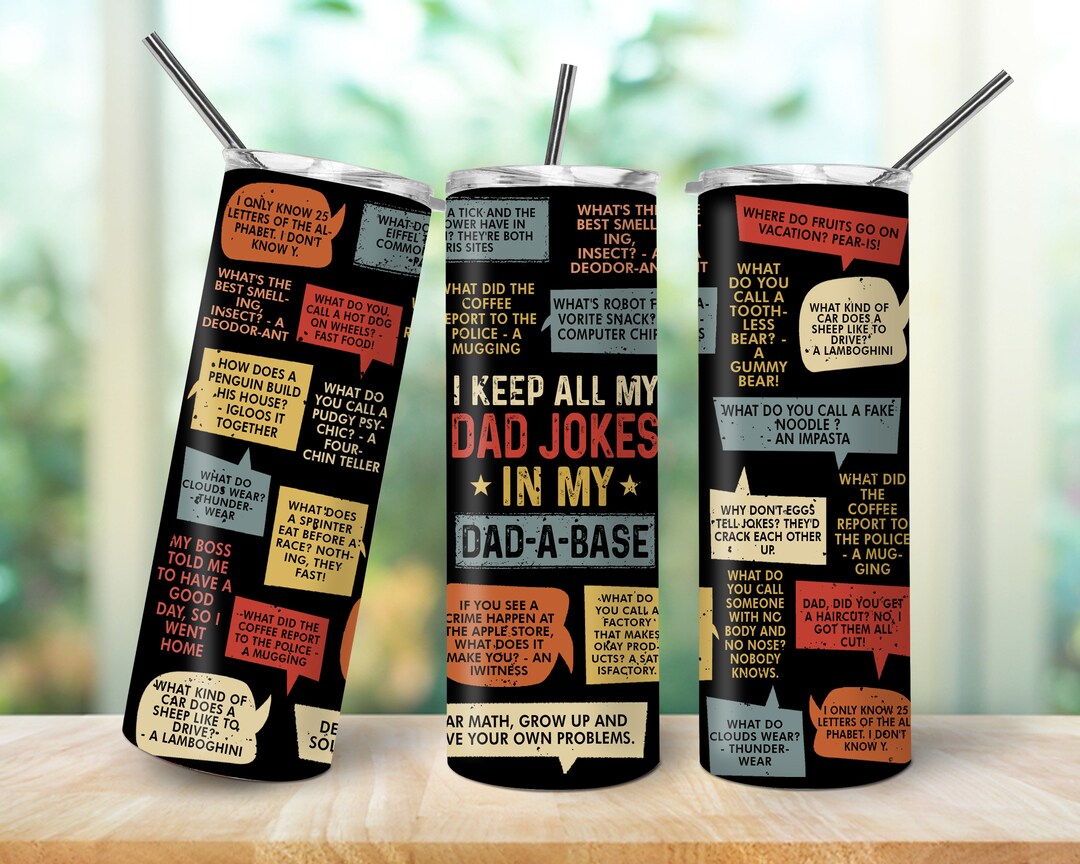 Dad Jokes Tumbler Png, Dadabase 20oz Skinny Tumbler Wrap, Funny Dad ...