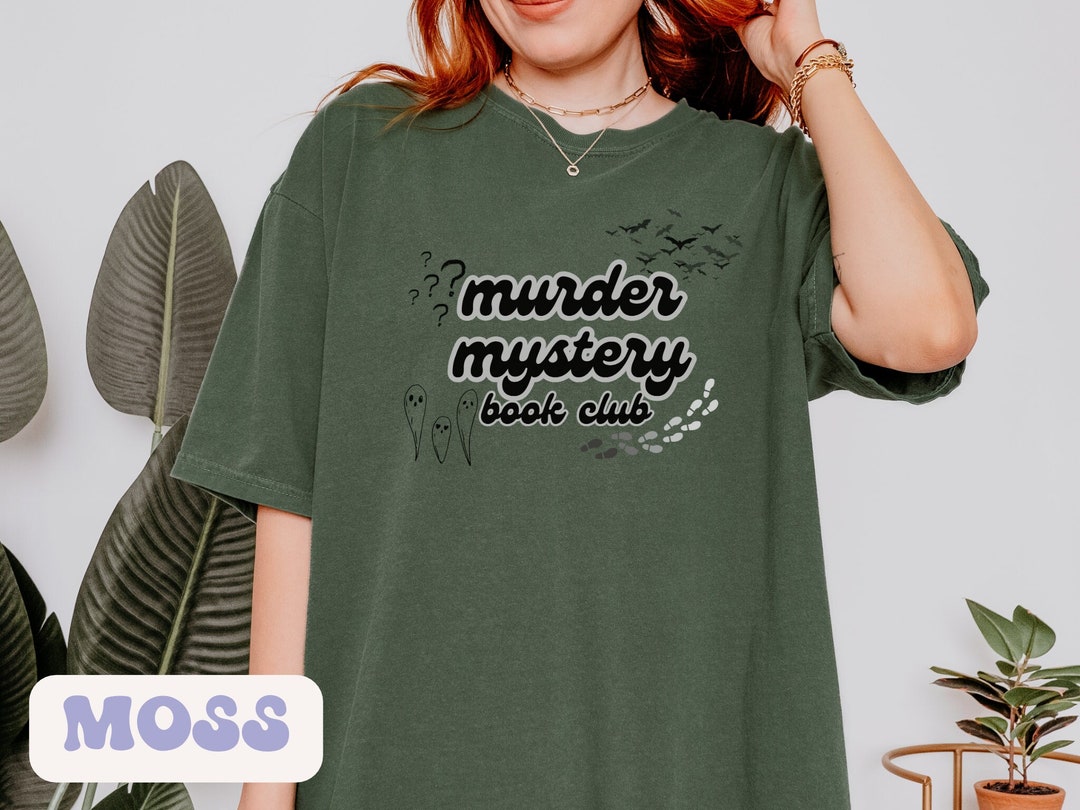 Murder Mystery Book Club Comfort Colors Tee, Funny Reader, Book Addict ...