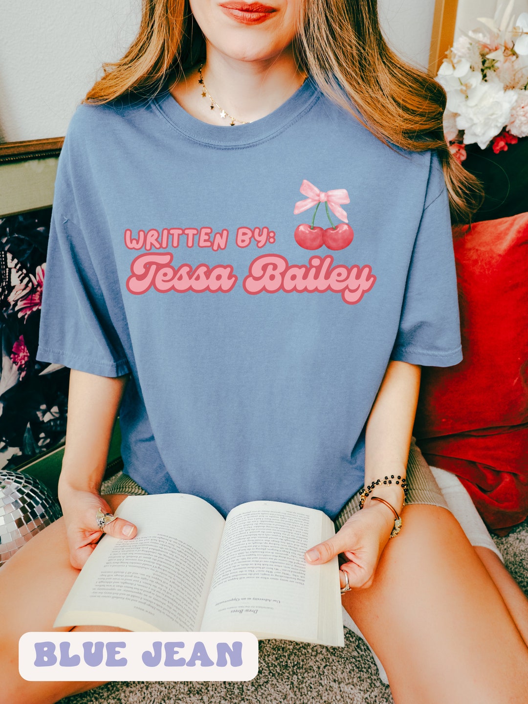 Written by Tessa Bailey Comfort Colors Tee, Book Lover, Bookish Gift ...