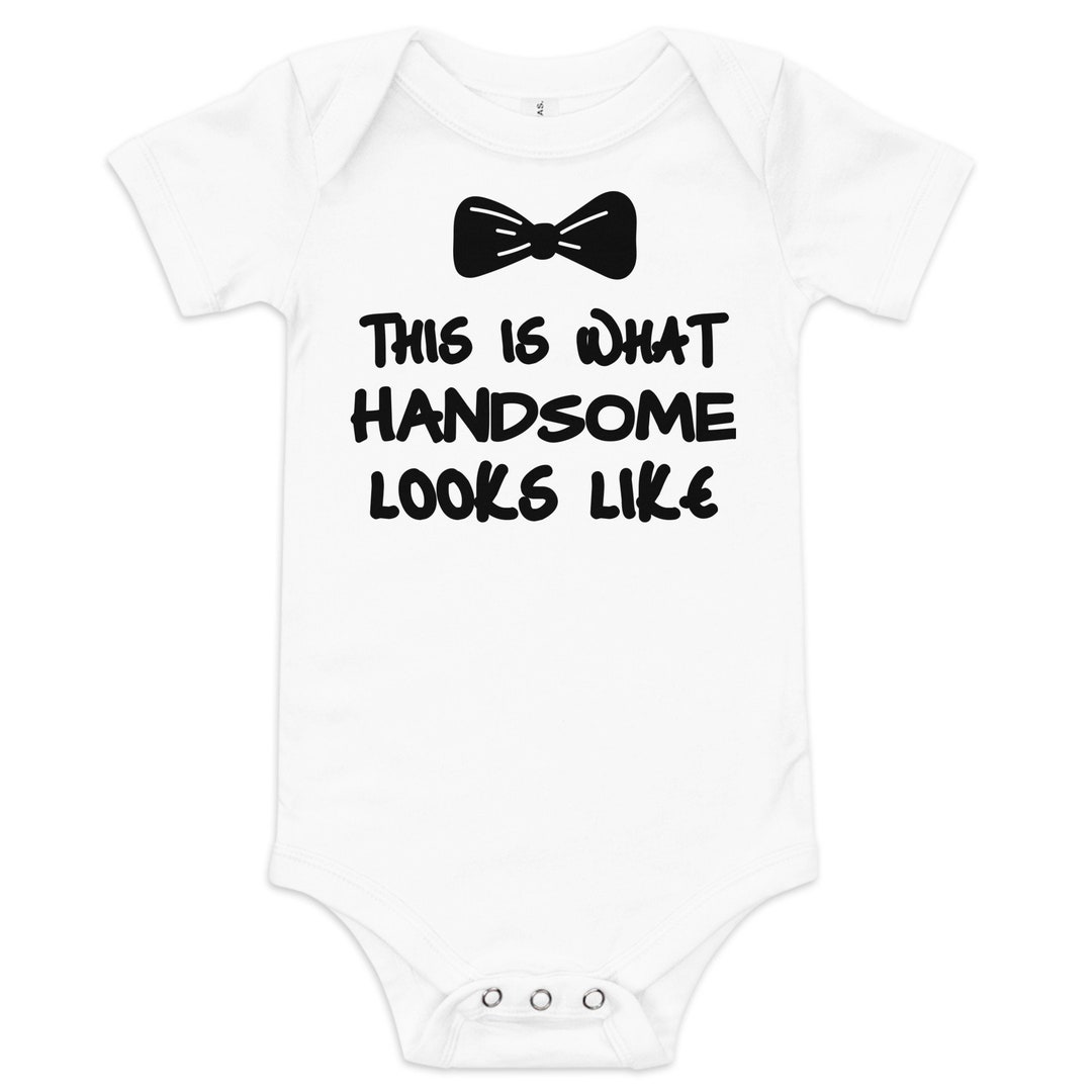 This is What Handsome Looks Like Baby Short Sleeve Onesie - Handsome ...