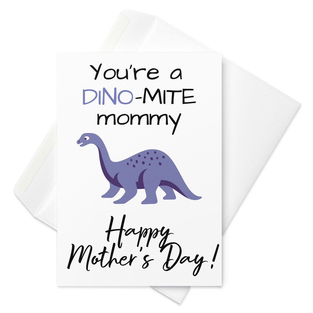 You're a Dino-mite Mommy Mother's Day Card From Kid, Baby, Toddler ...