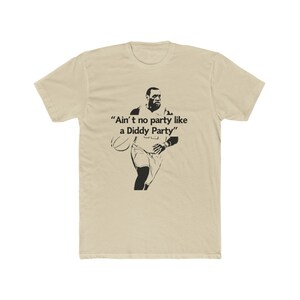 Lebron and P. Diddy Party Shirt | Ain't No Party Like a Diddy Party T-shirt | King James Party ...