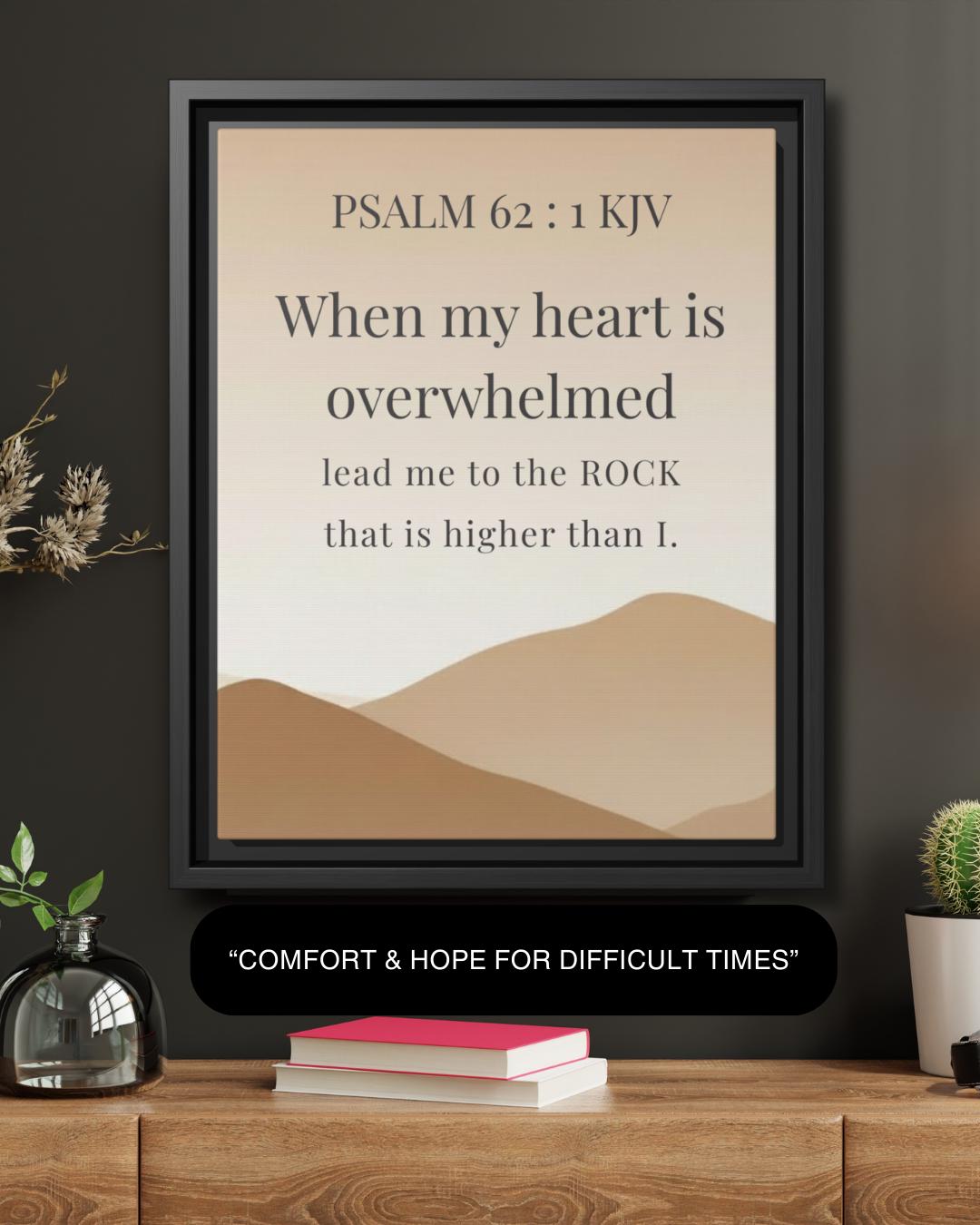 Psalm 62:1 Christian Wall Art – When My Heart is Overwhelmed Scripture ...