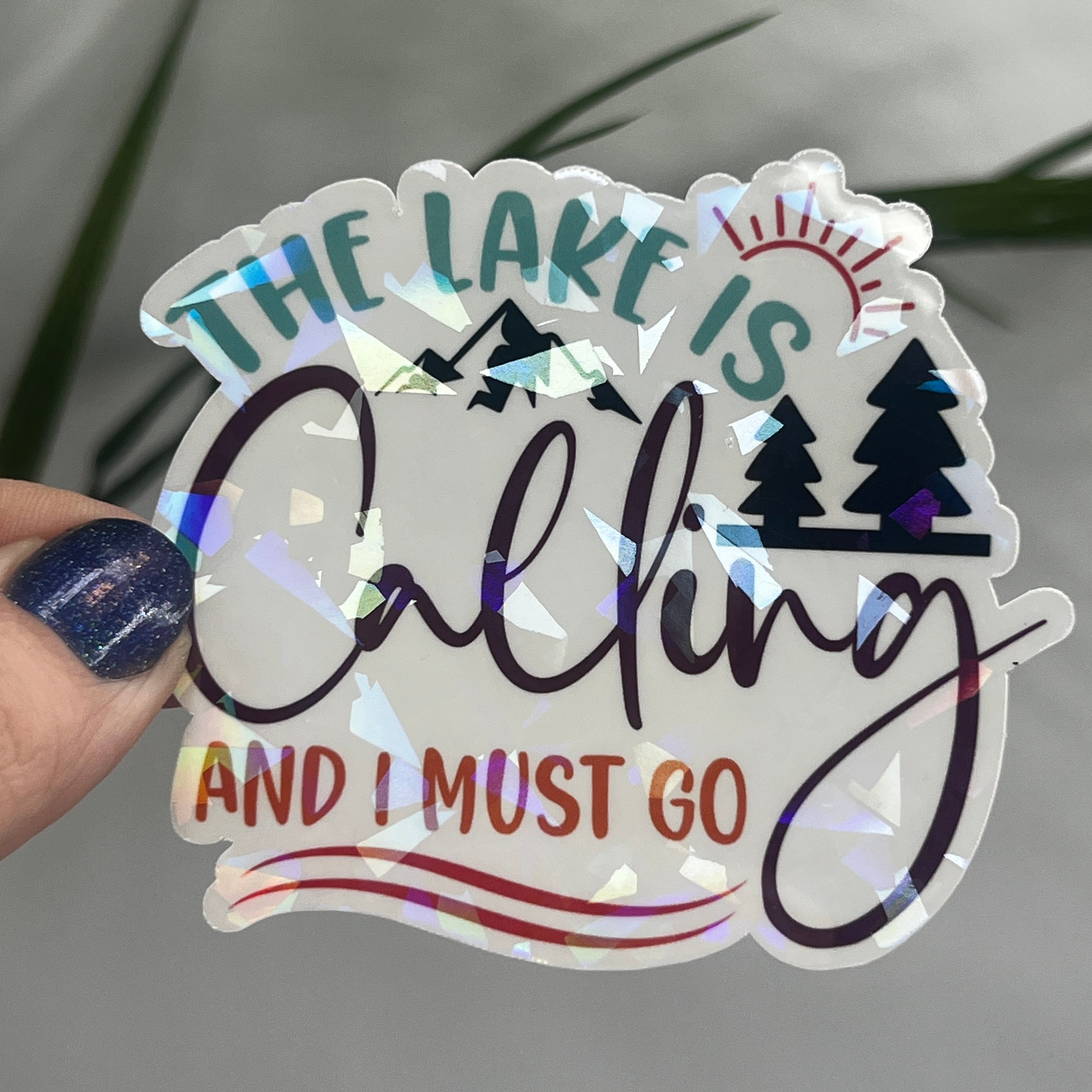 The Lake is Calling and I Must Go Holographic Sparkly Sticker Adventure ...