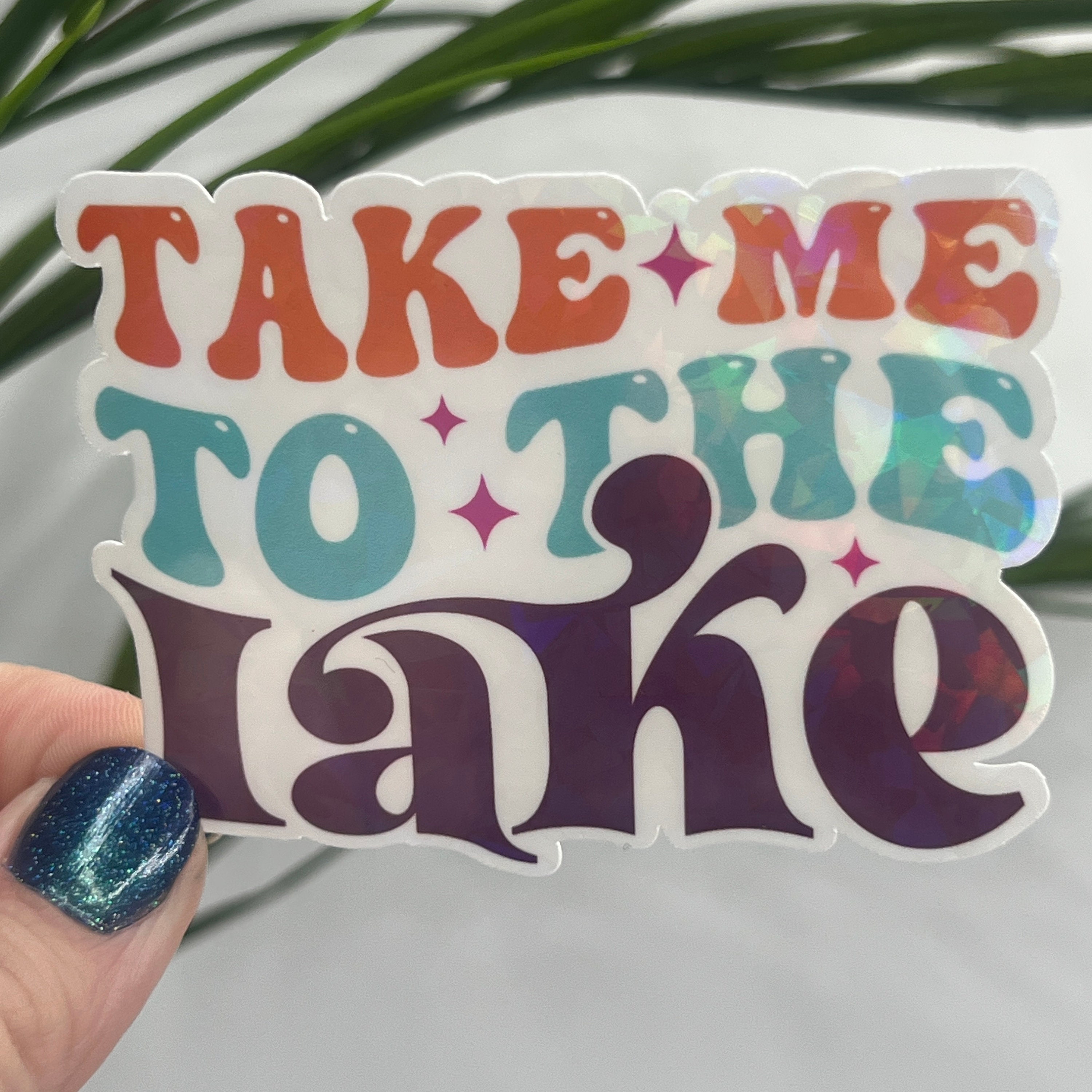 Take Me to the Lake Holographic Sparkly Sticker Boating Outdoor Decal ...