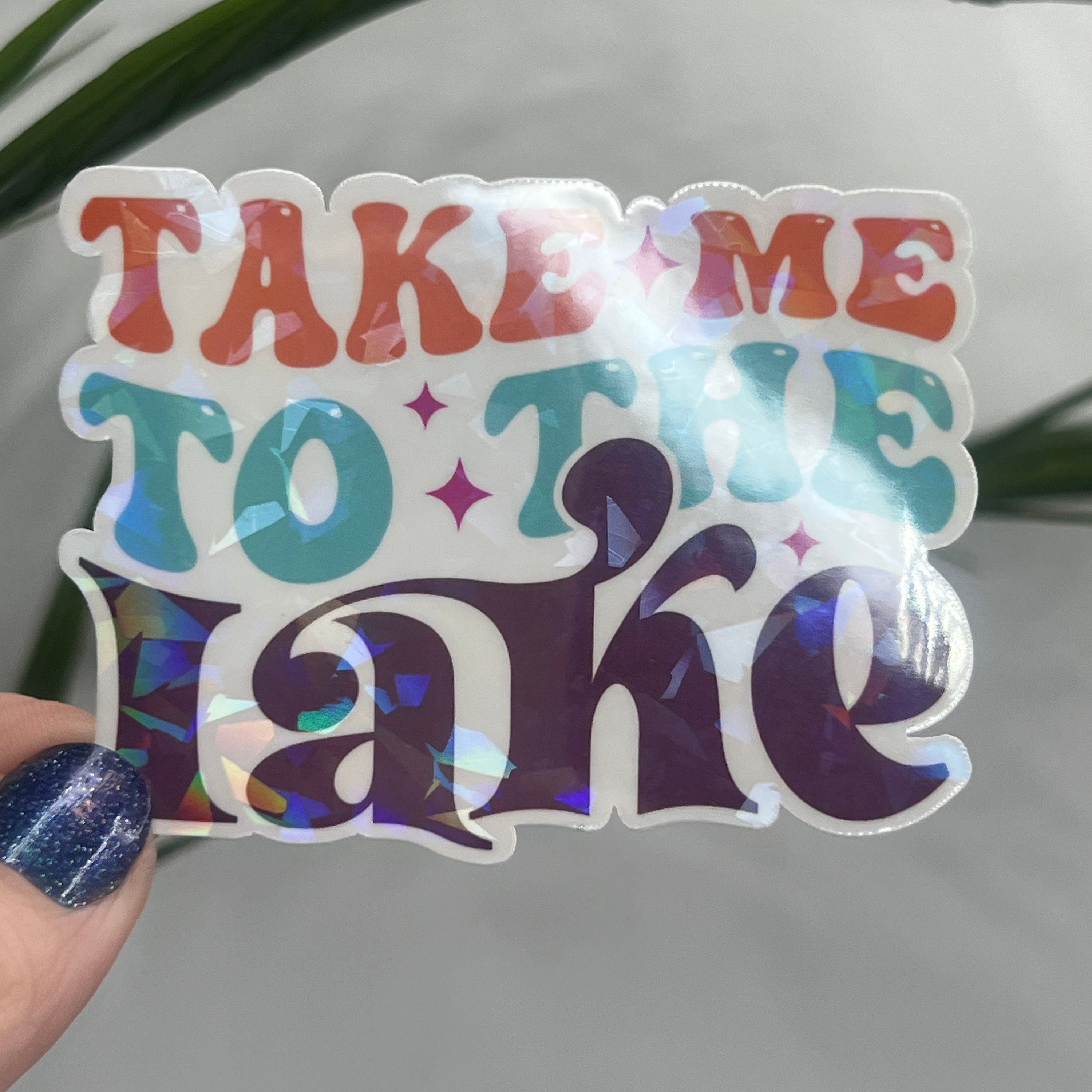 Take Me to the Lake Holographic Sparkly Sticker Boating Outdoor Decal ...