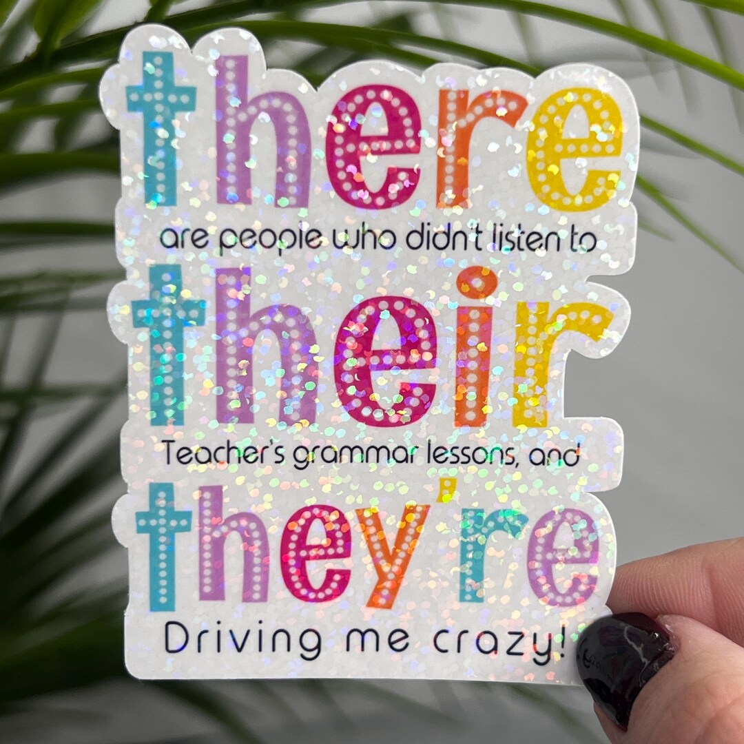 There Their They’re Teacher Grammer Holographic Sticker Mental Health ...