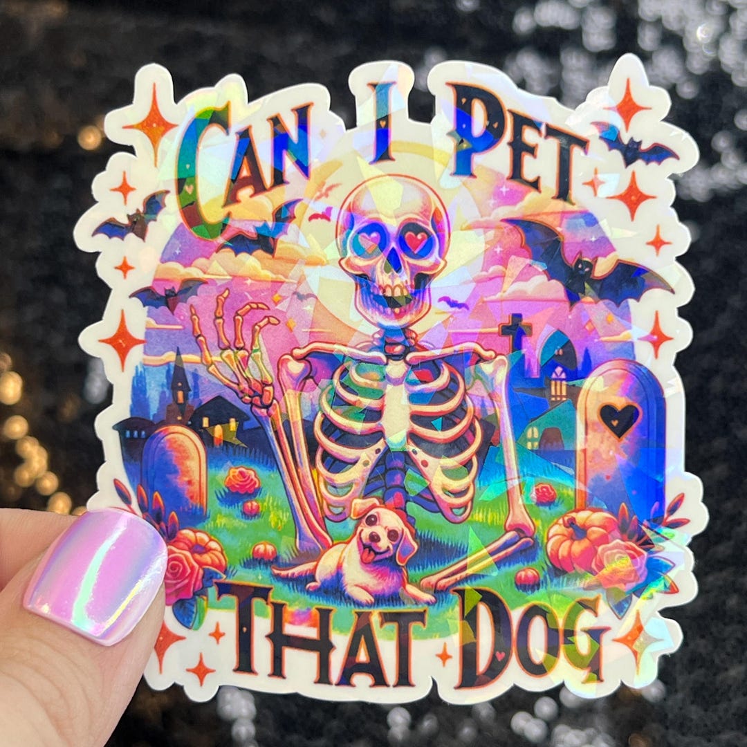 Can I Pet That Dog? Holographic Sticker | Dog Lover Gift Decal | Puppy ...
