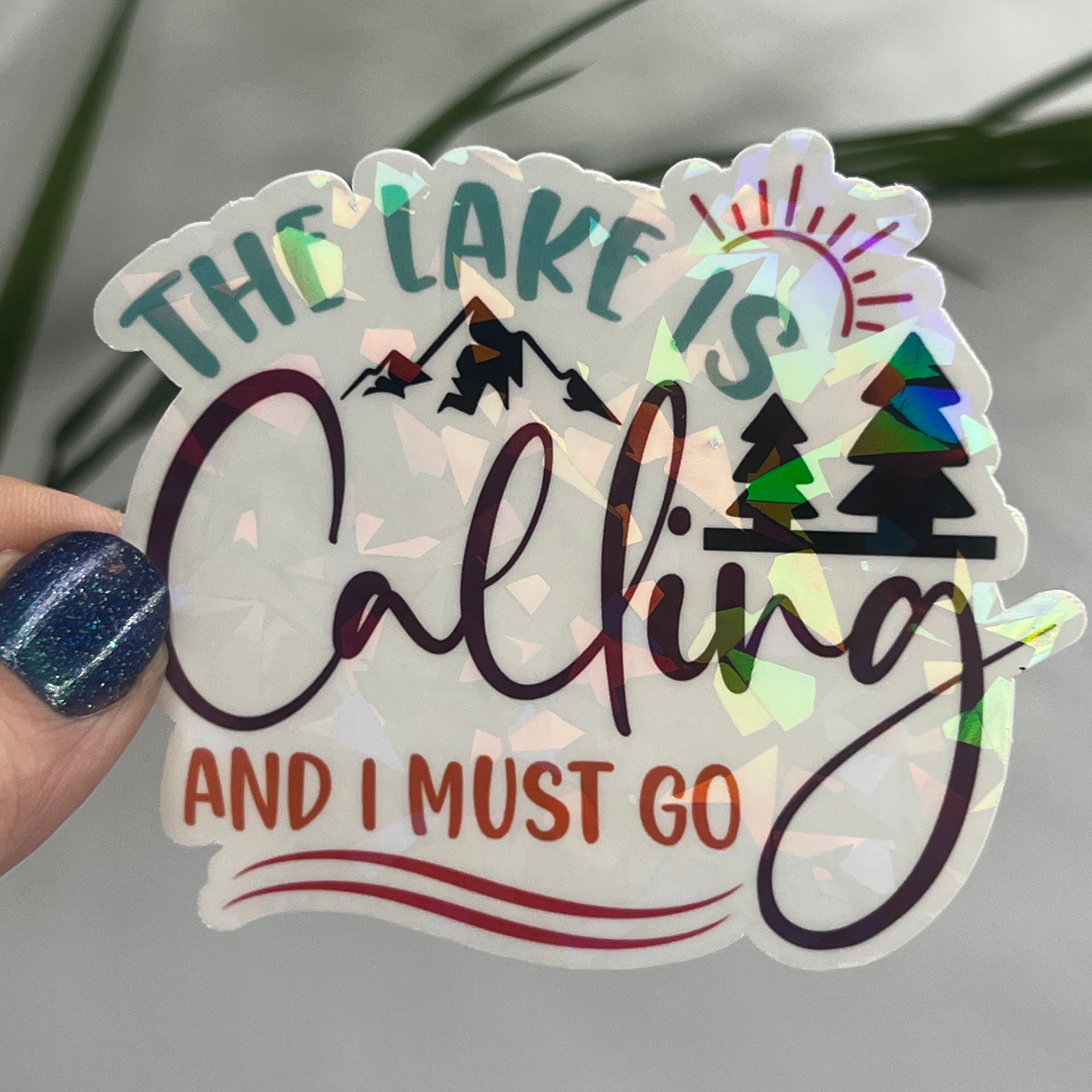 The Lake is Calling and I Must Go Holographic Sparkly Sticker Adventure ...