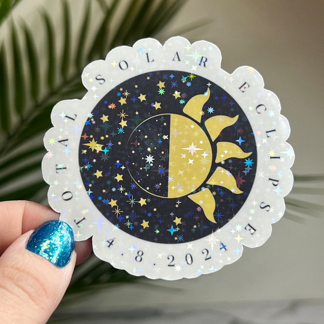 Total Solar Eclipse Holographic Sparkly Sticker 4.8.2024 Eclipse ...