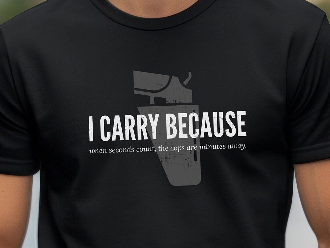 Gun Owner Rights T-shirt: "i Carry Because" 2nd Amendment, Concealed ...