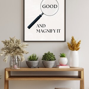 Printable Motivational Quote Wall Art Find the Good and Magnify It ...