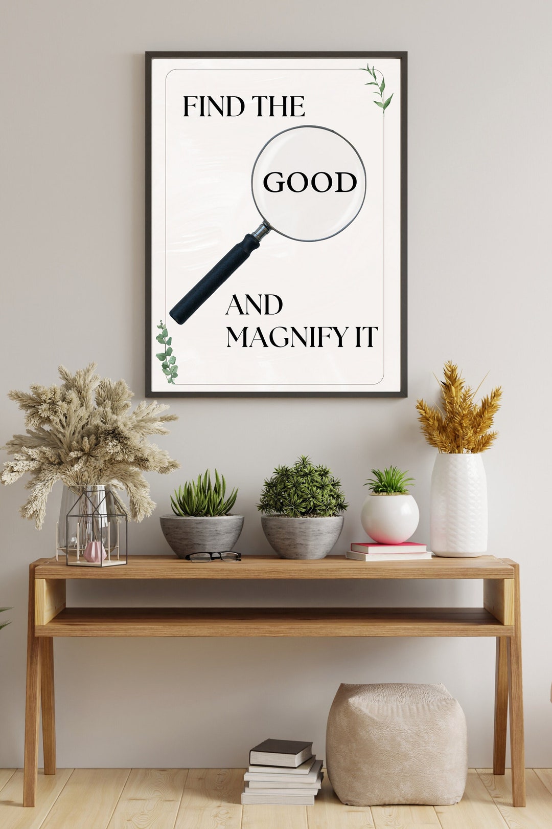 Printable Motivational Quote Wall Art Find the Good and Magnify It ...