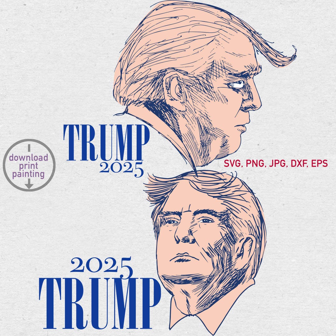 Donald Trump SVG 2025, Trump Gifts, Trump Won, Trump Merch, American ...