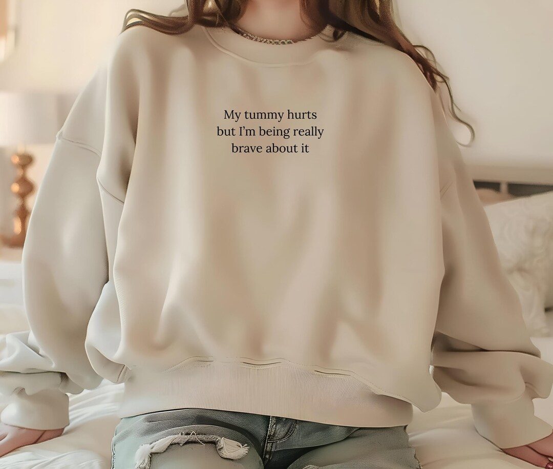 My Tummy Hurts Sweatshirt | Funny Comfort Pullover | Relatable Humor ...
