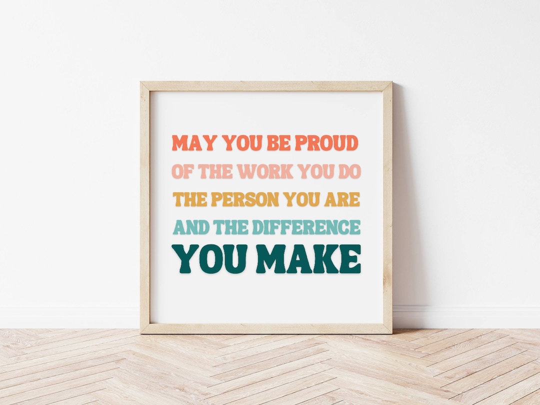 May You Be Proud of the Work You Do Print - School Counselor Poster ...