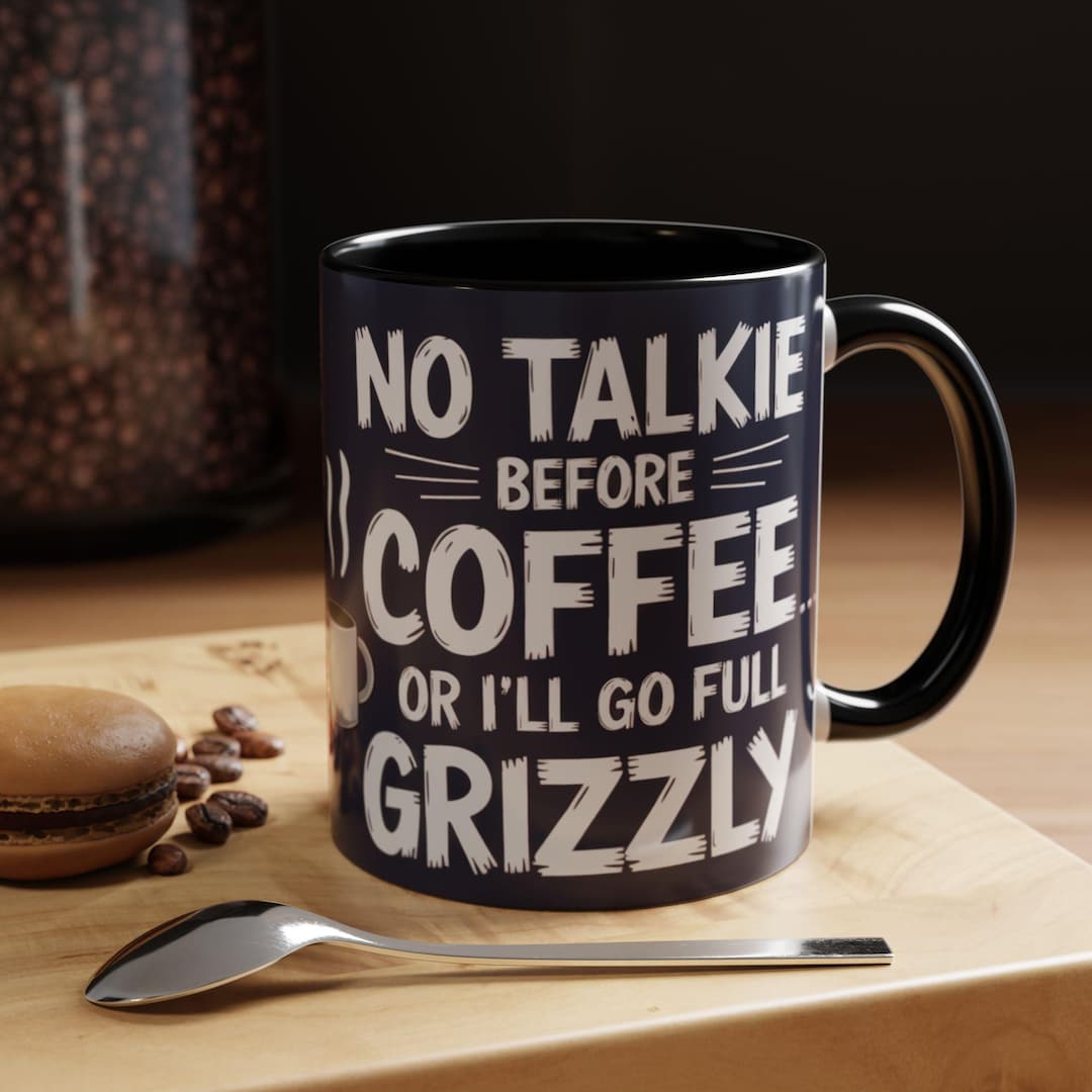 Grumpy Bear Coffee Mug, Warning Sign, No Talkie Before Coffee, Funny ...
