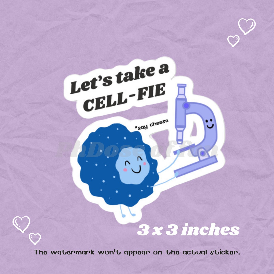 Cellfie Cute Sticker, Funny Cell Biology Immunology Science Sticker ...