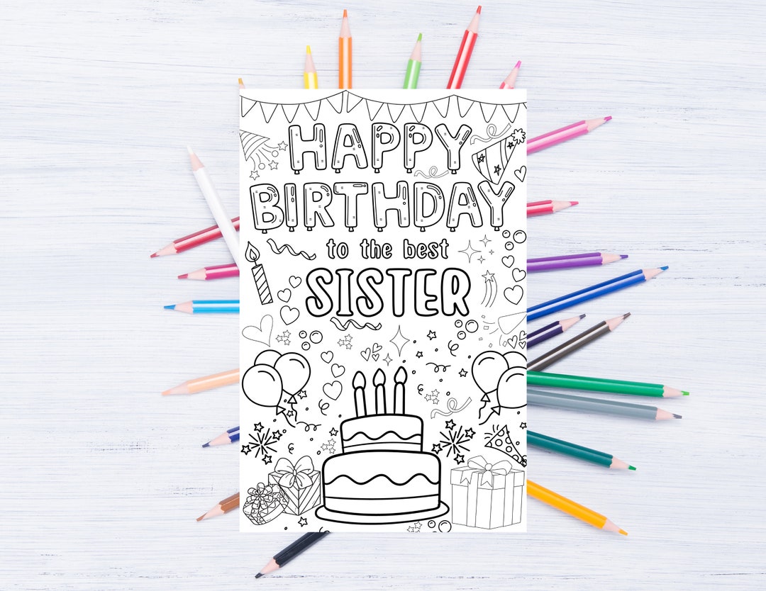 Sister Happy Birthday to the Best Sister Coloring Card for Kids ...