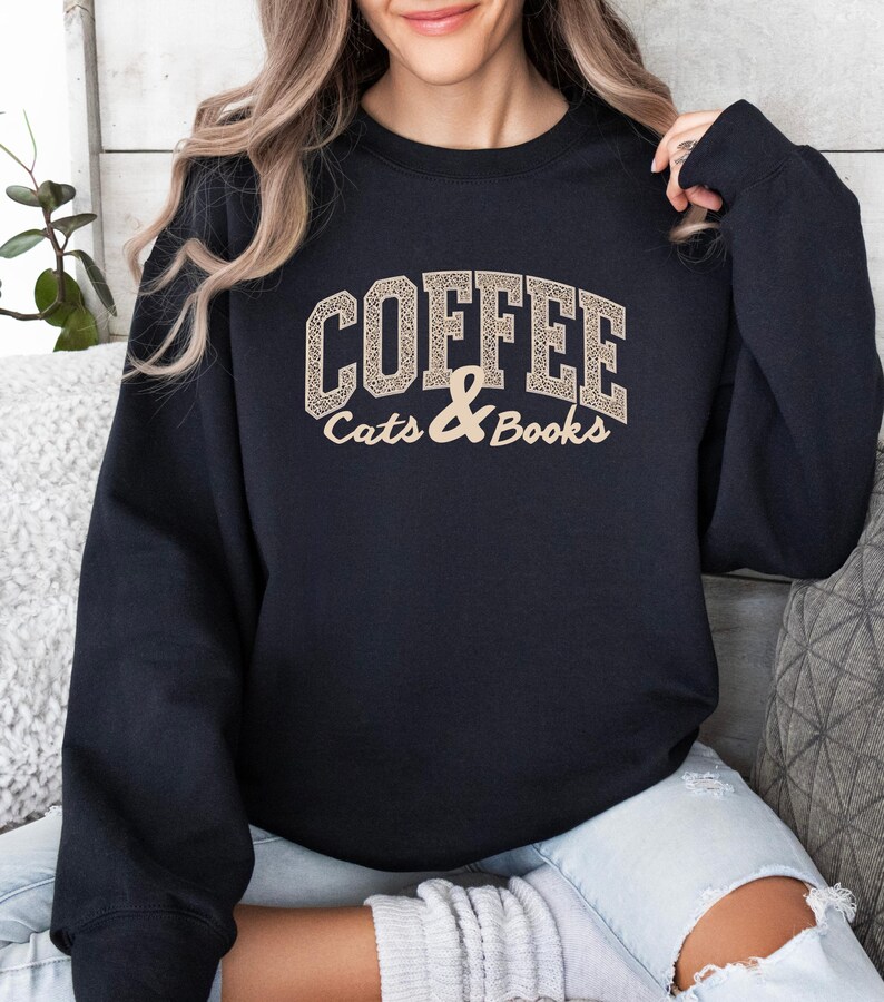 Coffee Books Cats Sweatshirt | Book Lover Gift | Caffeine Addict ...
