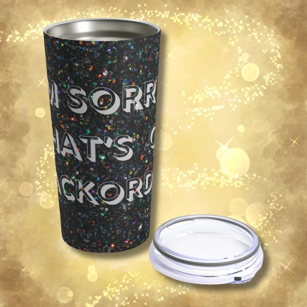 Tumbler 20oz Fun Quirky Pharmacy Retail Backorder Phrase Work Mug, Cup ...