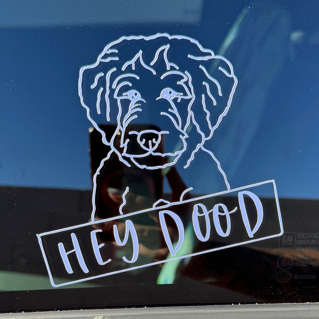 Hey Dood Doodle Car Decal, Goldendoodle Car Decal, Doodle Decal, Decal ...