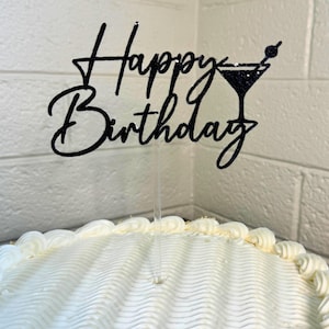 Happy Birthday Martini Glass Glitter Cake Topper, Martini Topper, Cake ...