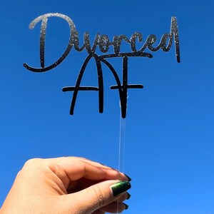 Divorced AF Cake Topper, Divorced Cake Topper, AF Cake Topper, Divorce ...