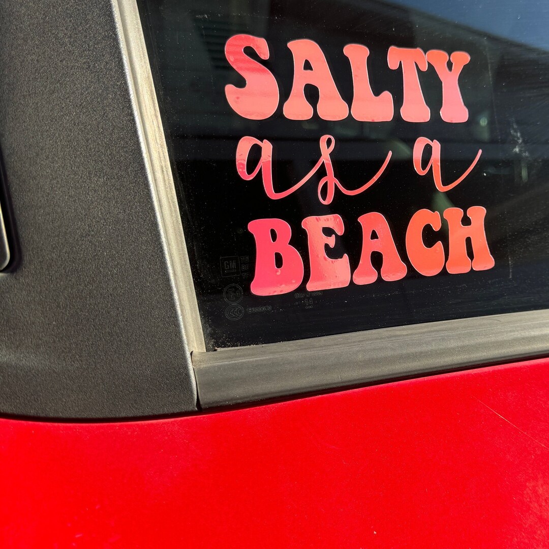 Salty as a Beach Holographic Car Decal, Holographic Car Decal, Car ...