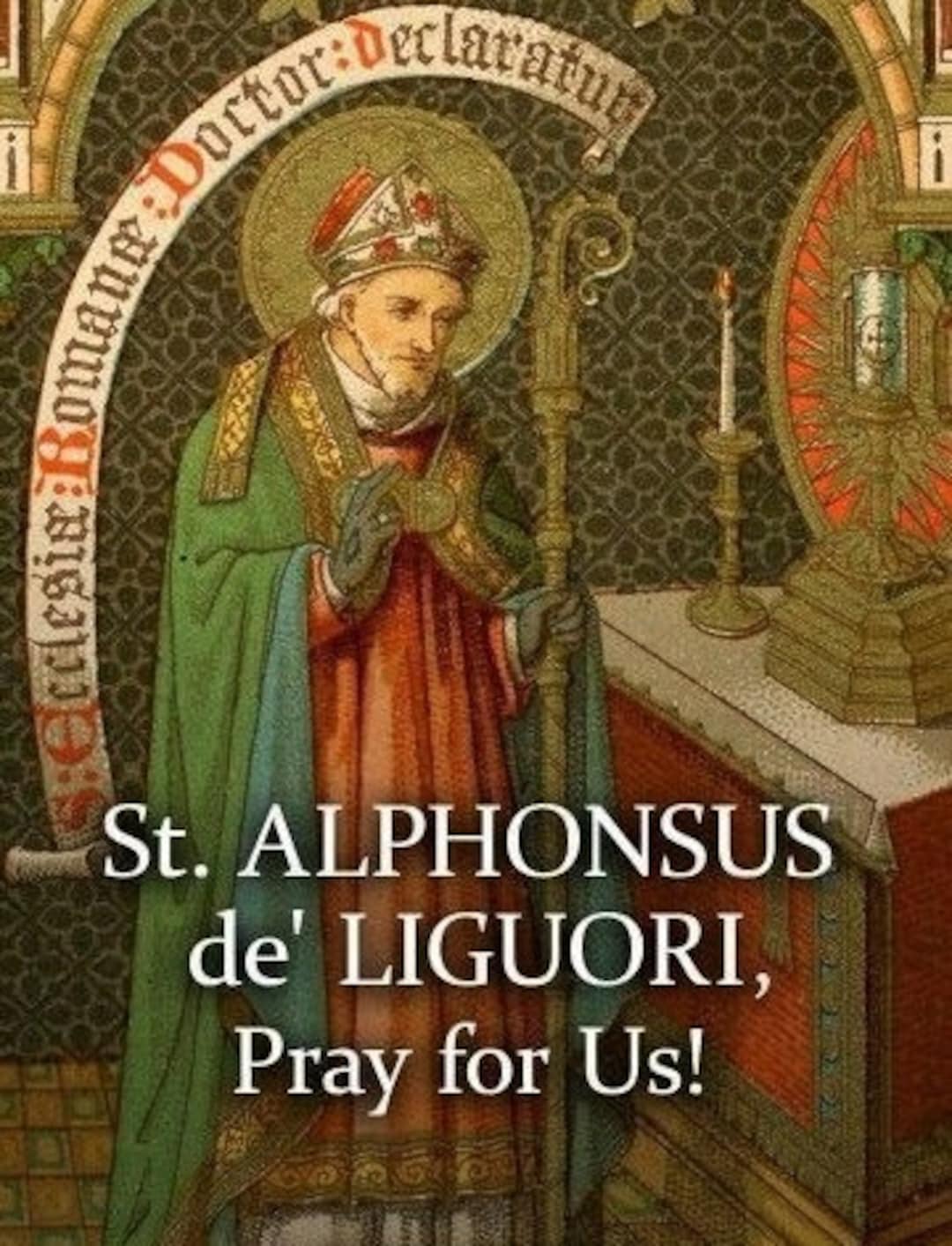 Saint Alphonsus Liguori History and Litany Novena Patron Saint of ...