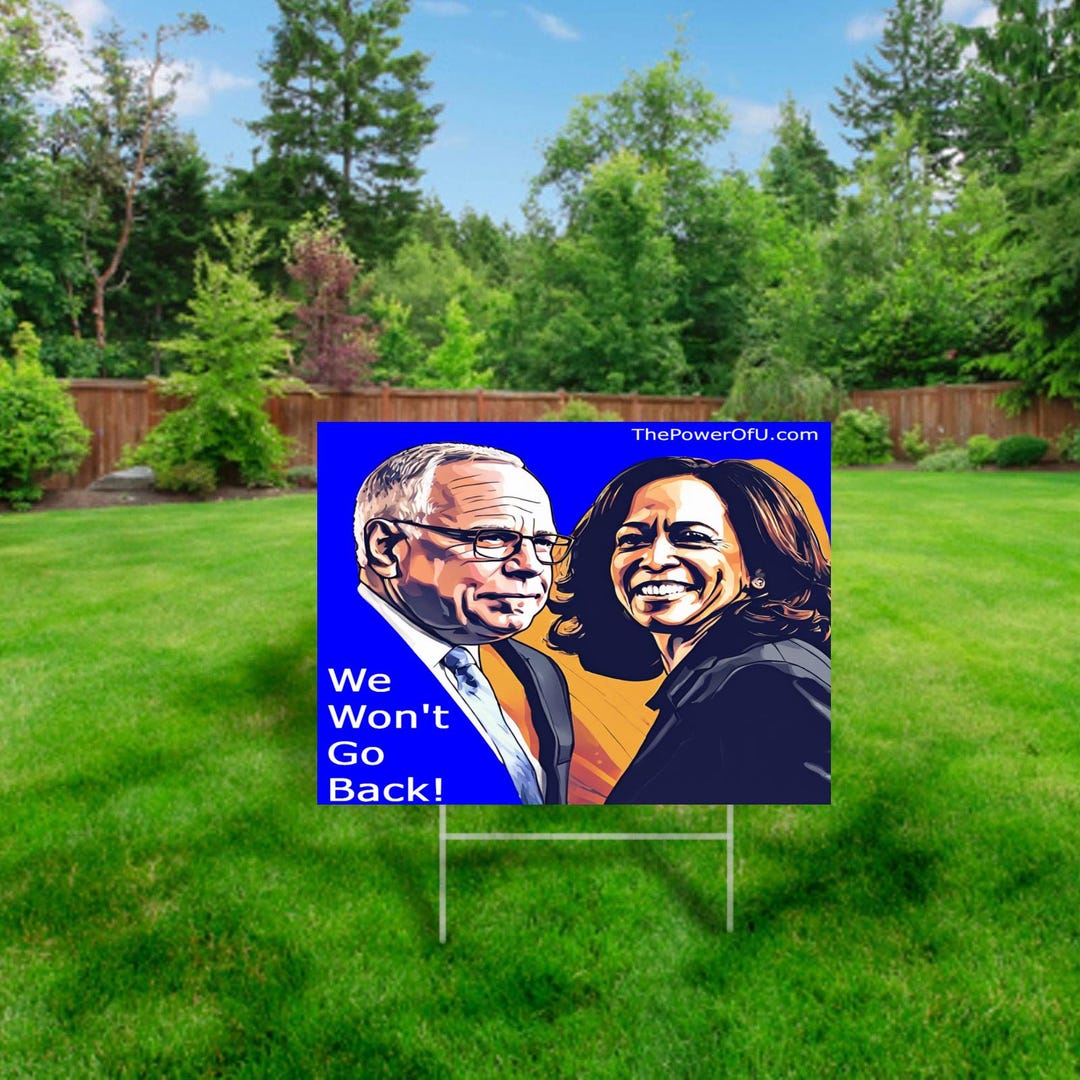 Kamala Harris Tim Walz 2 Sided Yard Sign, FREEDOM, We Won't Go Back ...