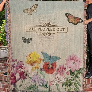 Funny Introvert Woven Blanket, All Peopled Out Sarcastic Butterfly ...