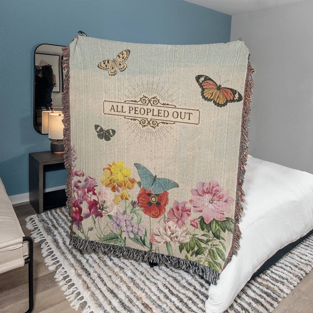 Funny Introvert Woven Blanket, All Peopled Out Sarcastic Butterfly ...