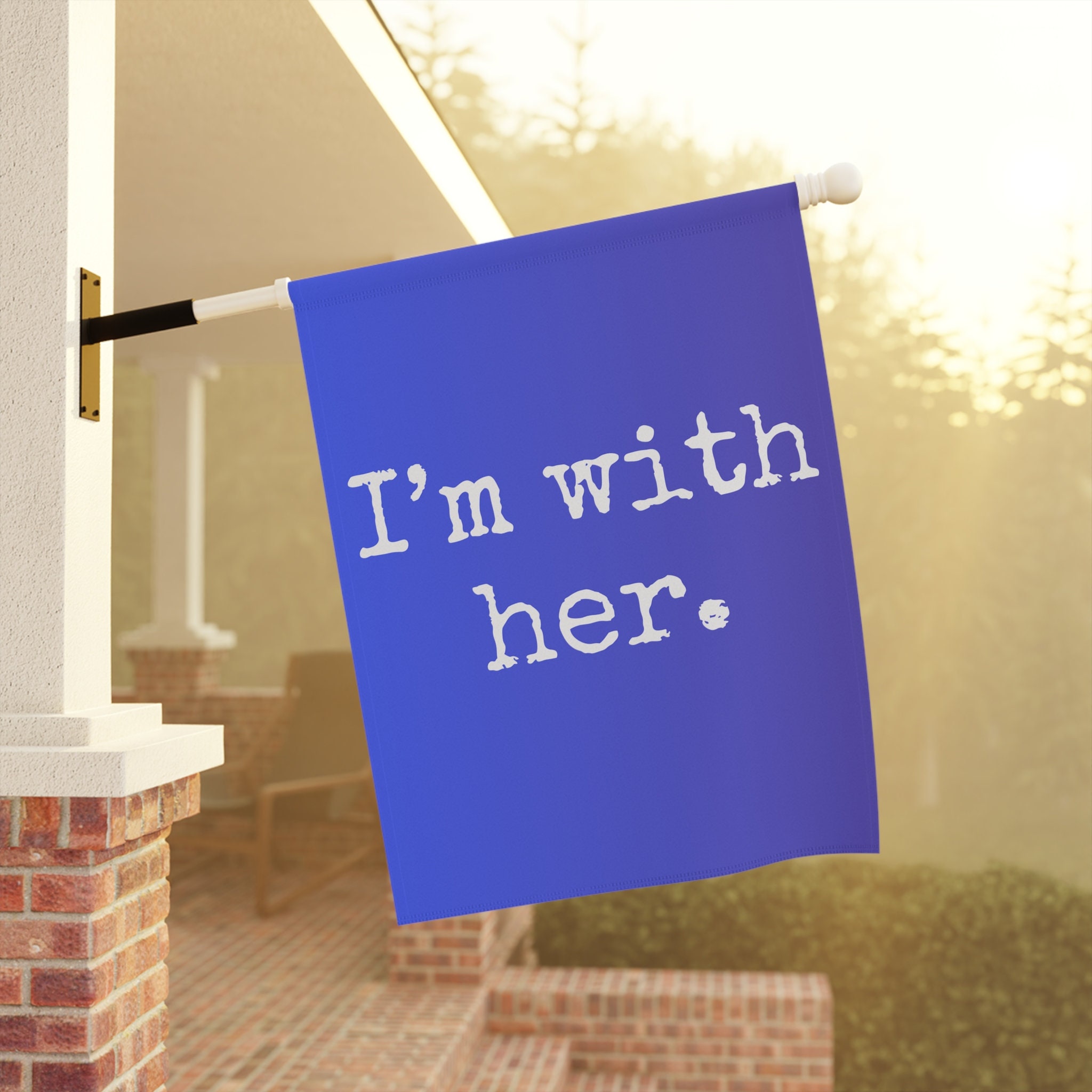 Kamala Harris I'm With Her House Banner, 2024 Election Presidential ...
