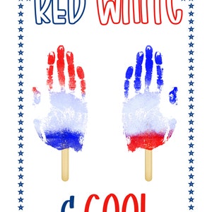 DIY 4th of July Summer Popsicle Handprint Art - Red, White & Cool ...