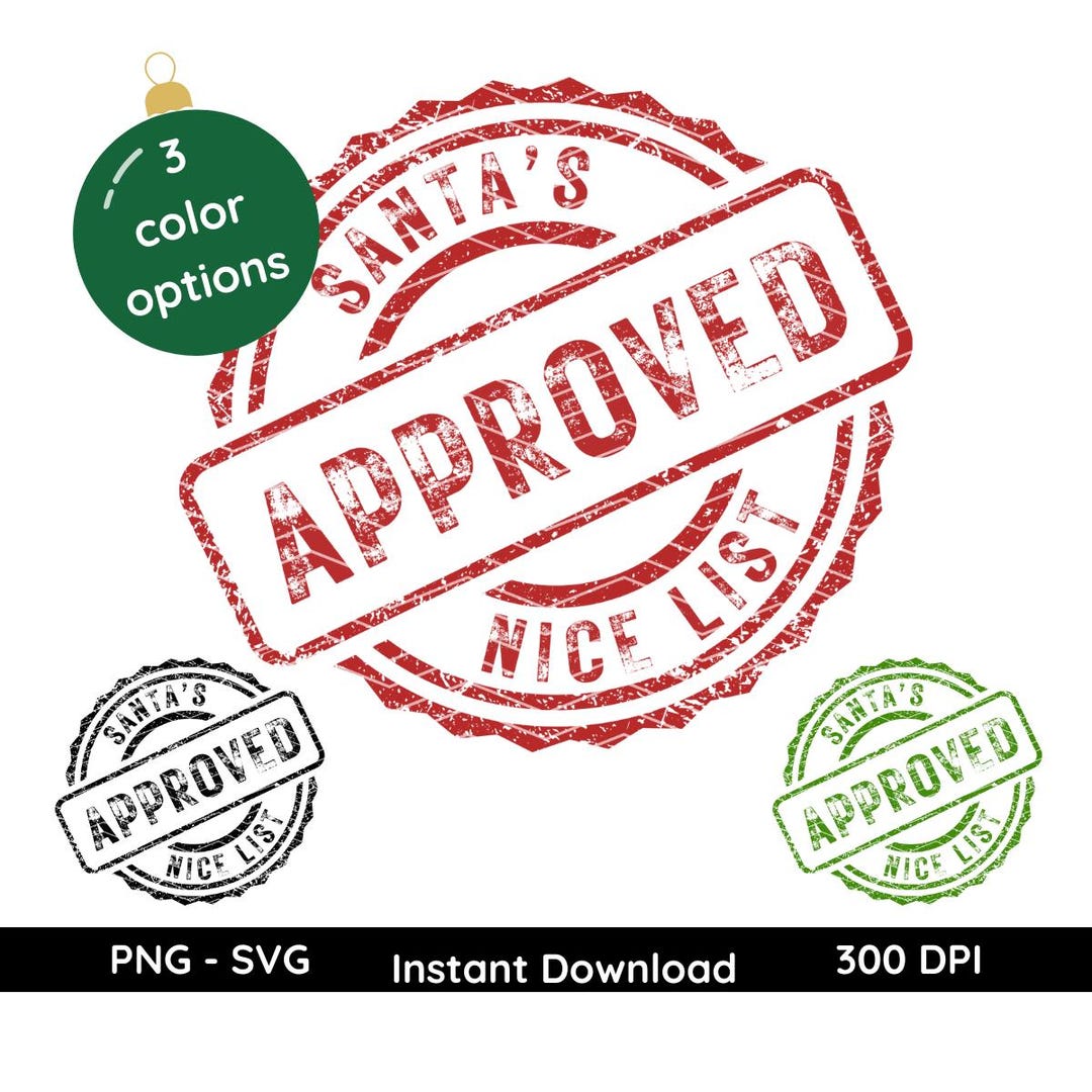 Santa's Nice List Approved Stamp PNG SVG Digital Download Santa ...