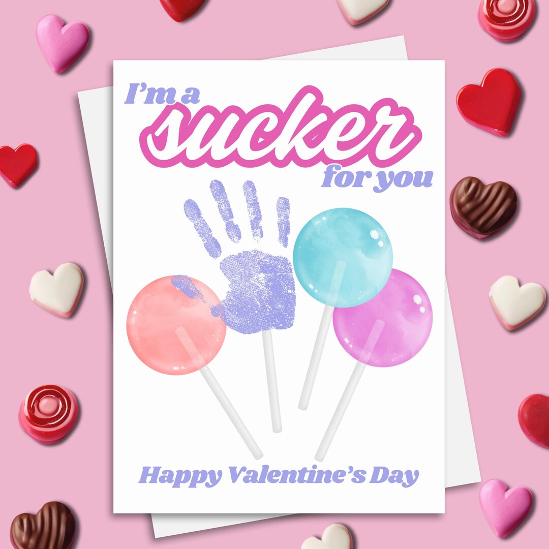 Valentine Handprint Craft I'm a Sucker for You DIY Craft Valentine's ...