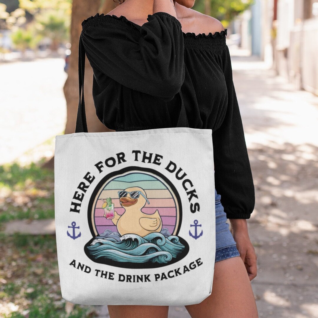 Cruising Ducks White Bag, Here for the Ducks and the Drink Package Tote ...