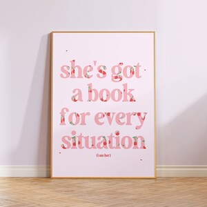 Digital Book Print | She's Got a Book for Every Situation (I Am Her ...