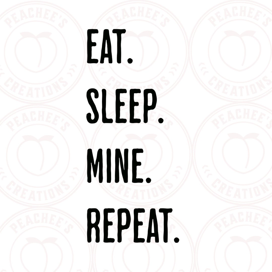 Eat Sleep Mine Repeat, Minecraft SVG, Minecraft PNG, Gamer SVG, Gaming ...